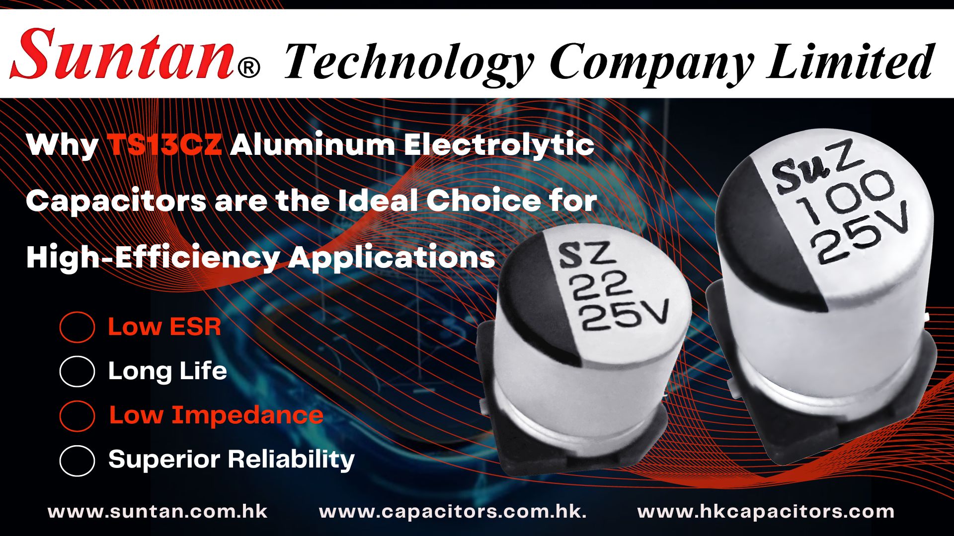 Why TS13CZ Aluminum Electrolytic Capacitors are the Ideal Choice for ...